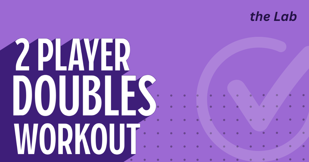 Two Player DOUBLES Workout – PickelballDrillsHQ