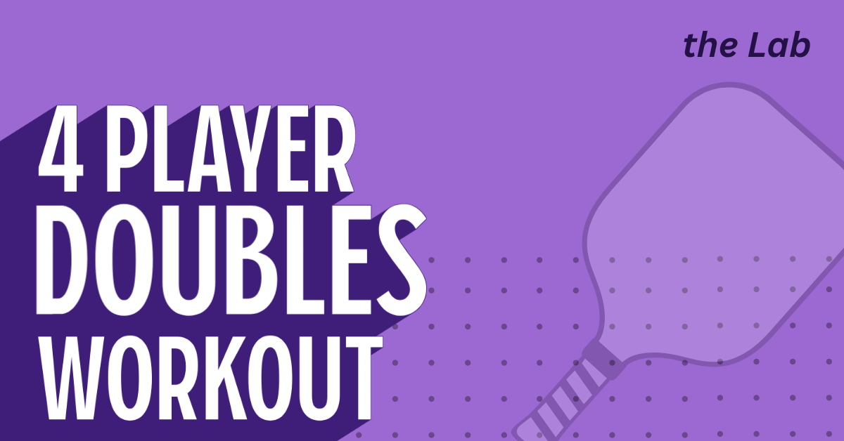 Four Player DOUBLES Workout – PickelballDrillsHQ